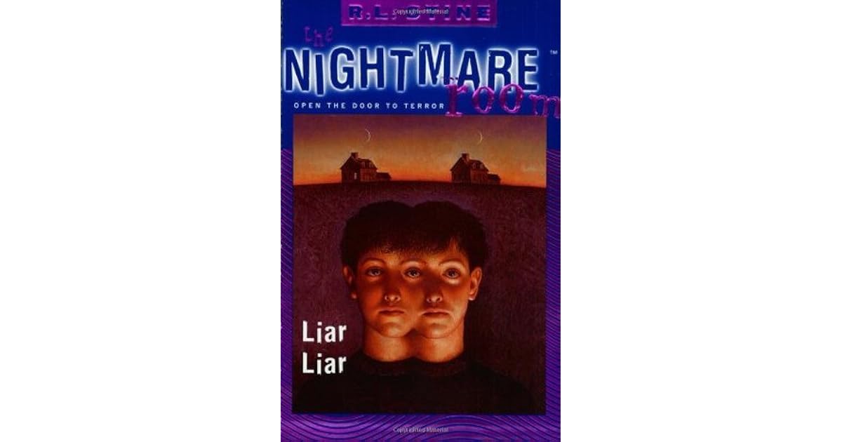 Liar Liar (The Nightmare Room, #4) by R.L. Stine