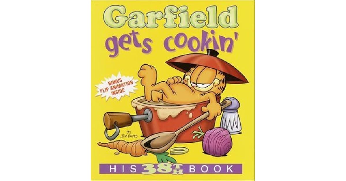 Garfield Gets Cookin' (Garfield #38) by Jim Davis