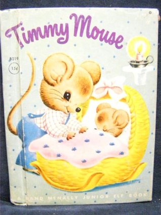 Timmy Mouse by Miriam Clark Potter