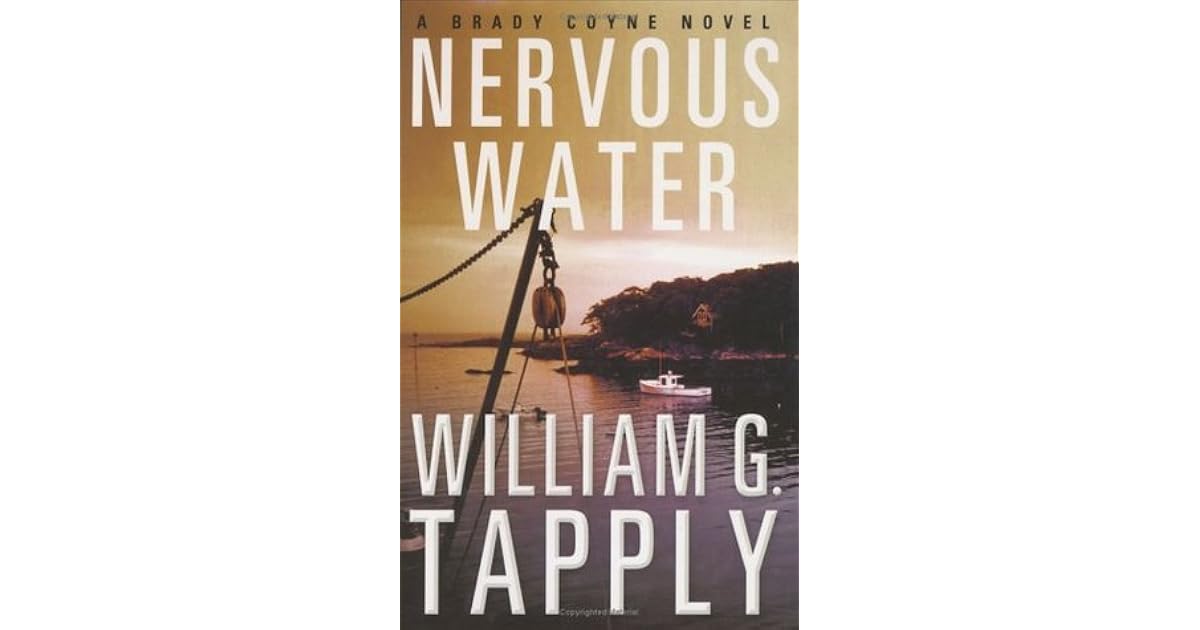 Nervous Water (Brady Coyne, #23) by William G. Tapply