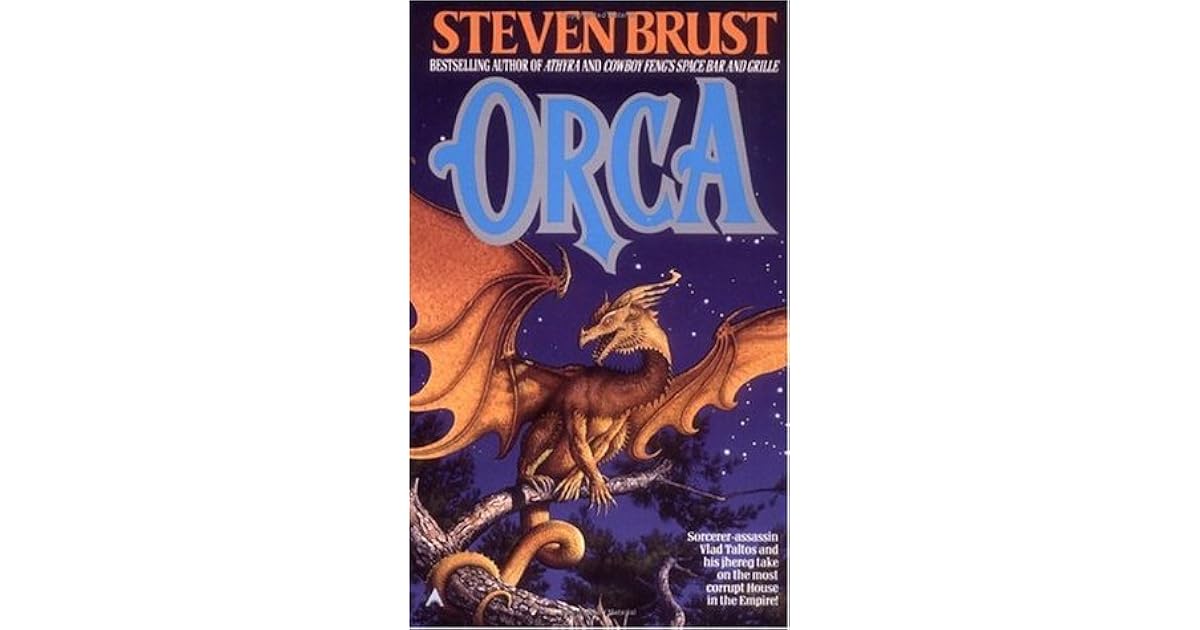 Orca (Vlad Taltos, #7) by Steven Brust