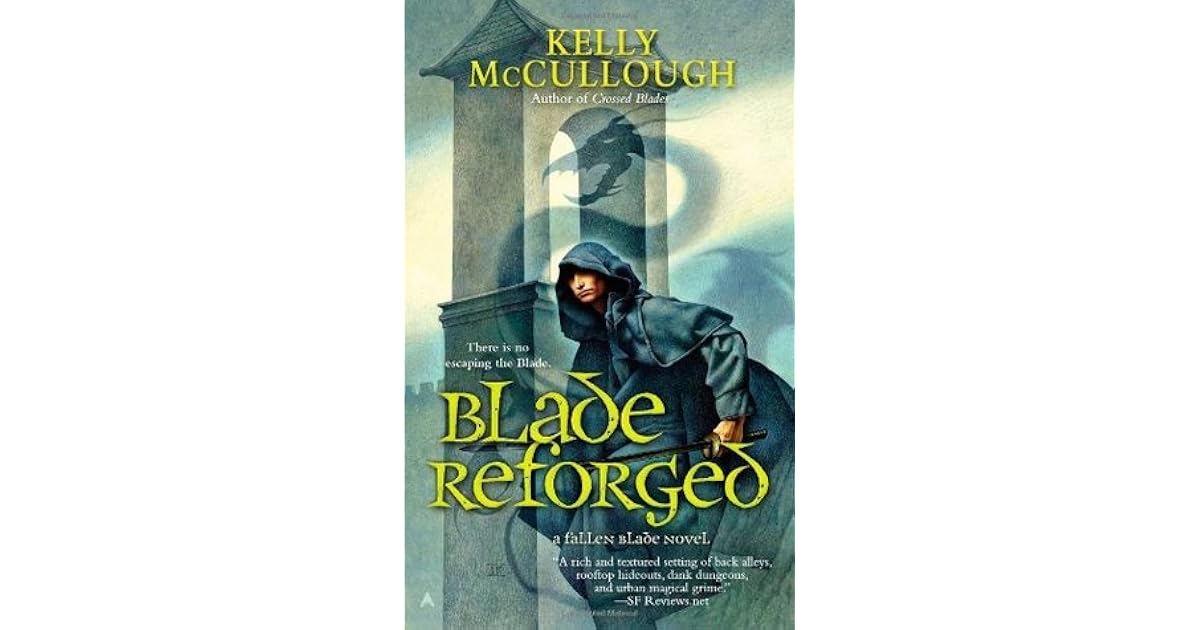 Blade Reforged (Fallen Blade, #4) by Kelly McCullough