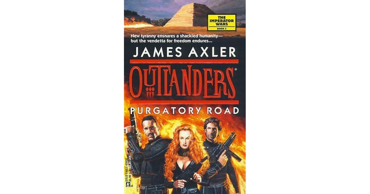 Purgatory Road (Outlanders #17) by James Axler