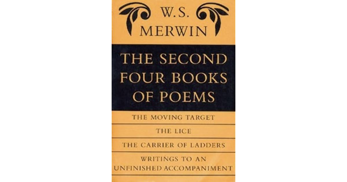 The Second Four Books of Poems: The Moving Target / The Lice / The ...