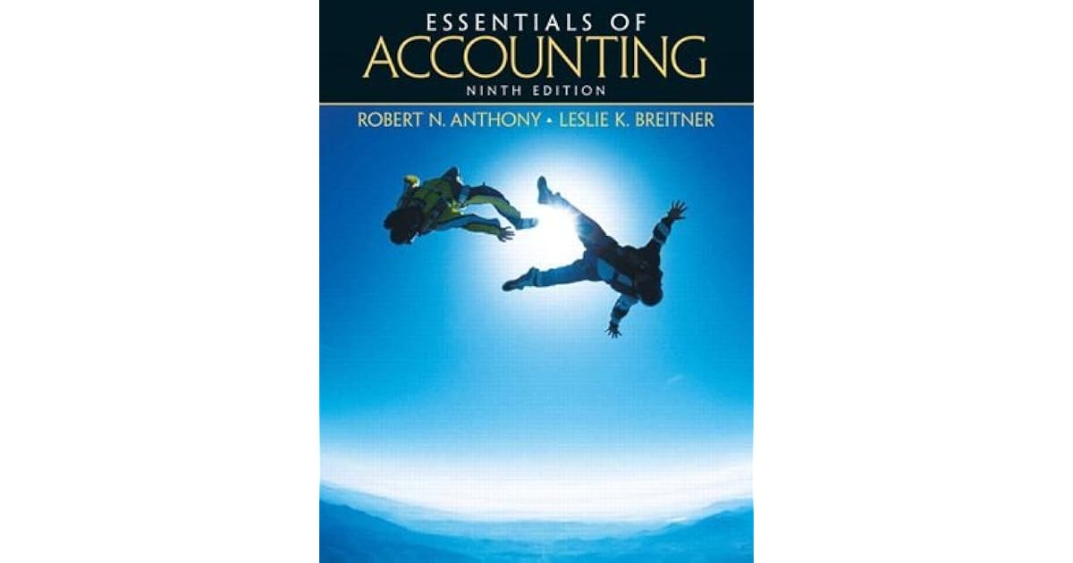 Essentials of Accounting by Robert N. Anthony