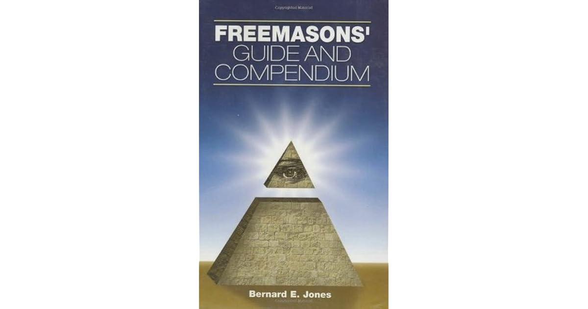 Freemason's Guide and Compendium by Bernard Edward Jones