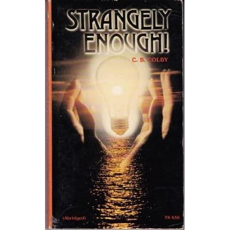Strangely Enough by C.B. Colby — Reviews, Discussion, Bookclubs, Lists