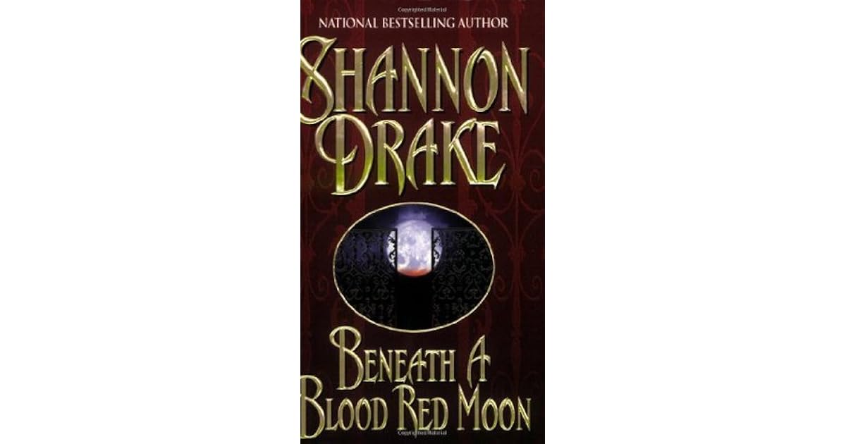 Beneath A Blood Red Moon (Alliance Vampires #1) by Shannon Drake