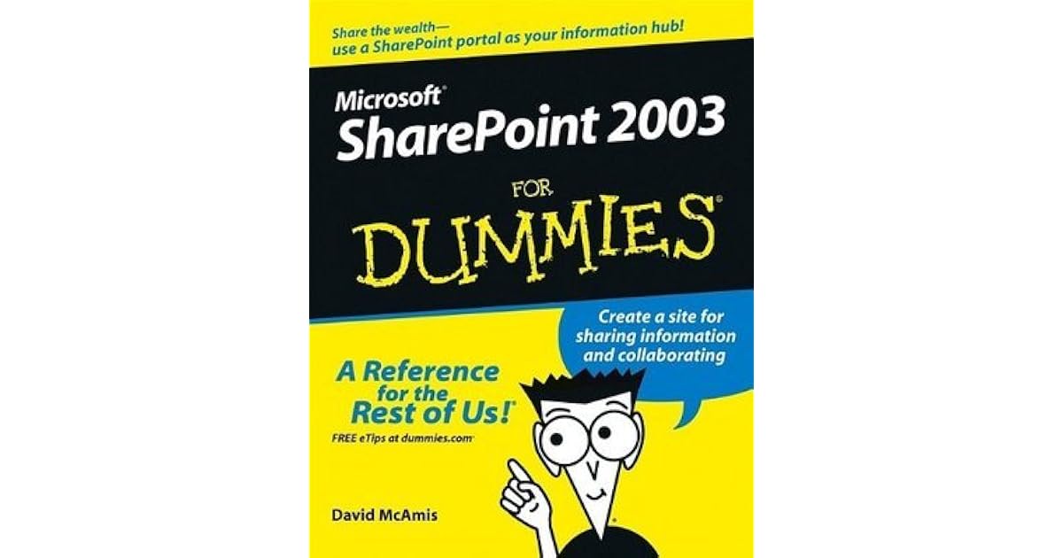 Microsoft Sharepoint 2003 for Dummies by Vanessa L. Williams