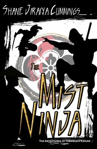 The Mist Ninja by Shane Jiraiya Cummings