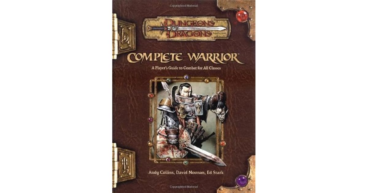 Complete Warrior (Dungeons & Dragons Edition 3.5) by Andy Collins