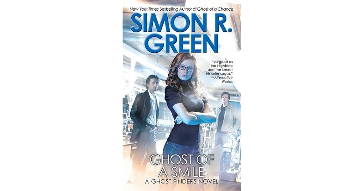 Ghost of a Smile (Ghost Finders, #2) by Simon R. Green
