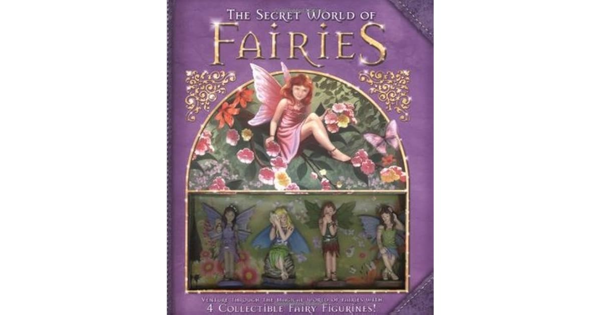 The Secret World of Fairies by Angela Robinson