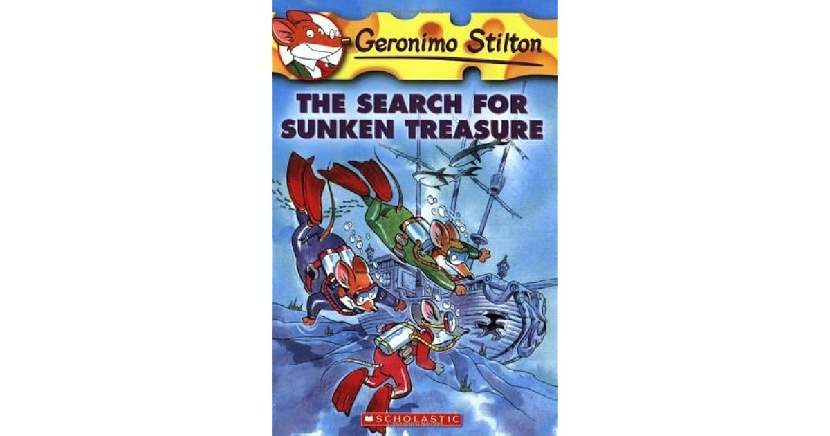 The Search for Sunken Treasure by Geronimo Stilton