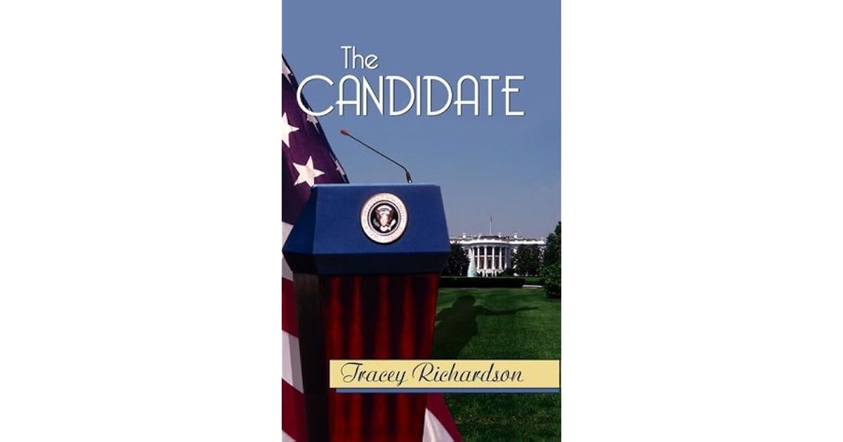 The Candidate by Tracey Richardson