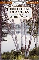 Birches by Robert Frost