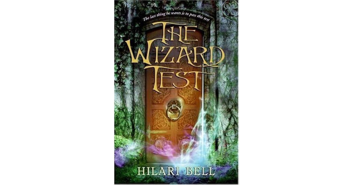 The Wizard Test by Hilari Bell