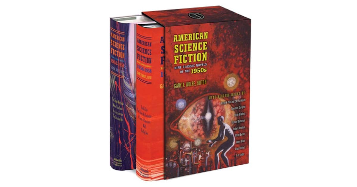 American Science Fiction: Nine Classic Novels of the 1950s by Gary K. Wolfe