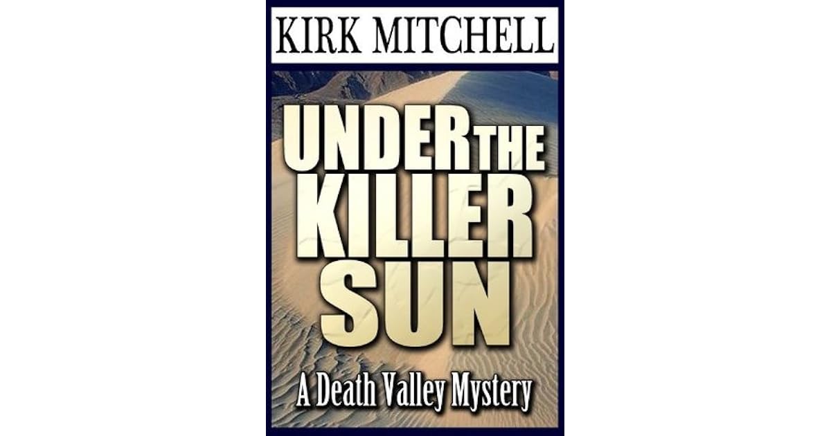 Under the Killer Sun by Kirk Mitchell