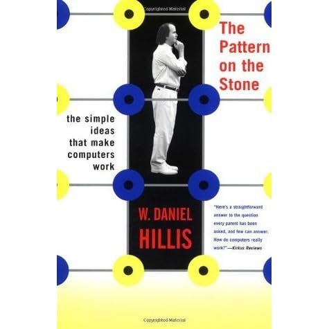 The Pattern on the Stone by W. Daniel Hillis — Reviews, Discussion ...