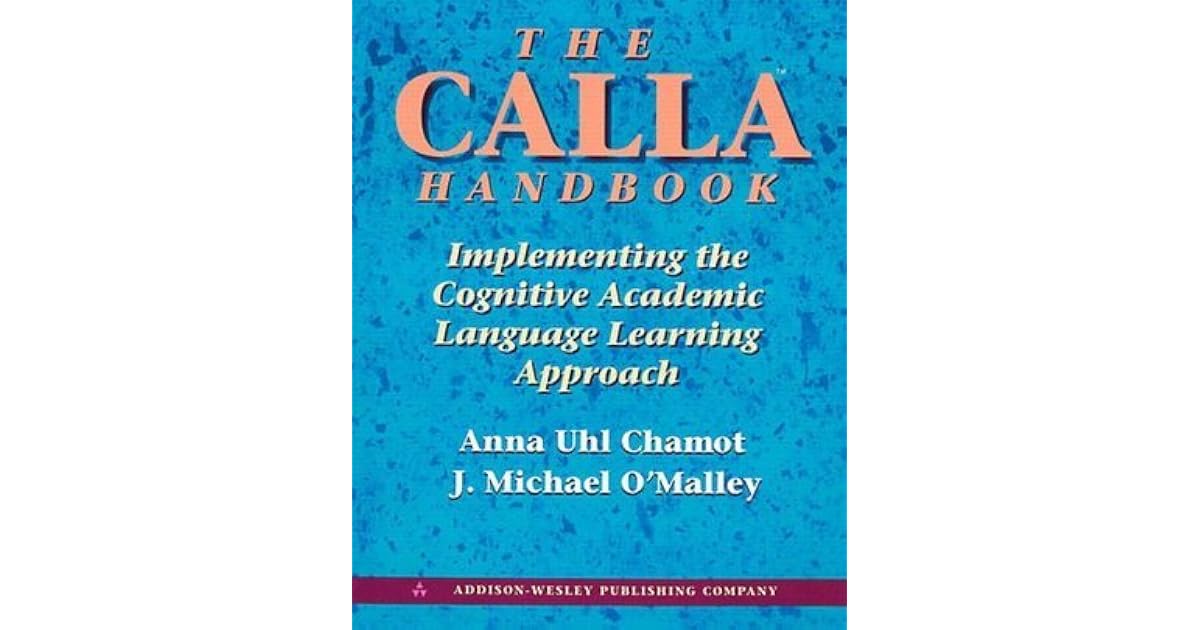 The Calla Handbook: Implementing the Cognitive Academic Language ...