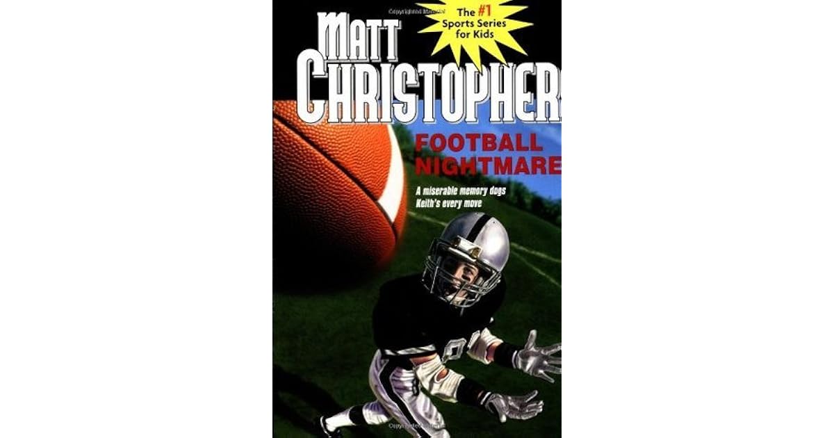 Football Nightmare by Matt Christopher