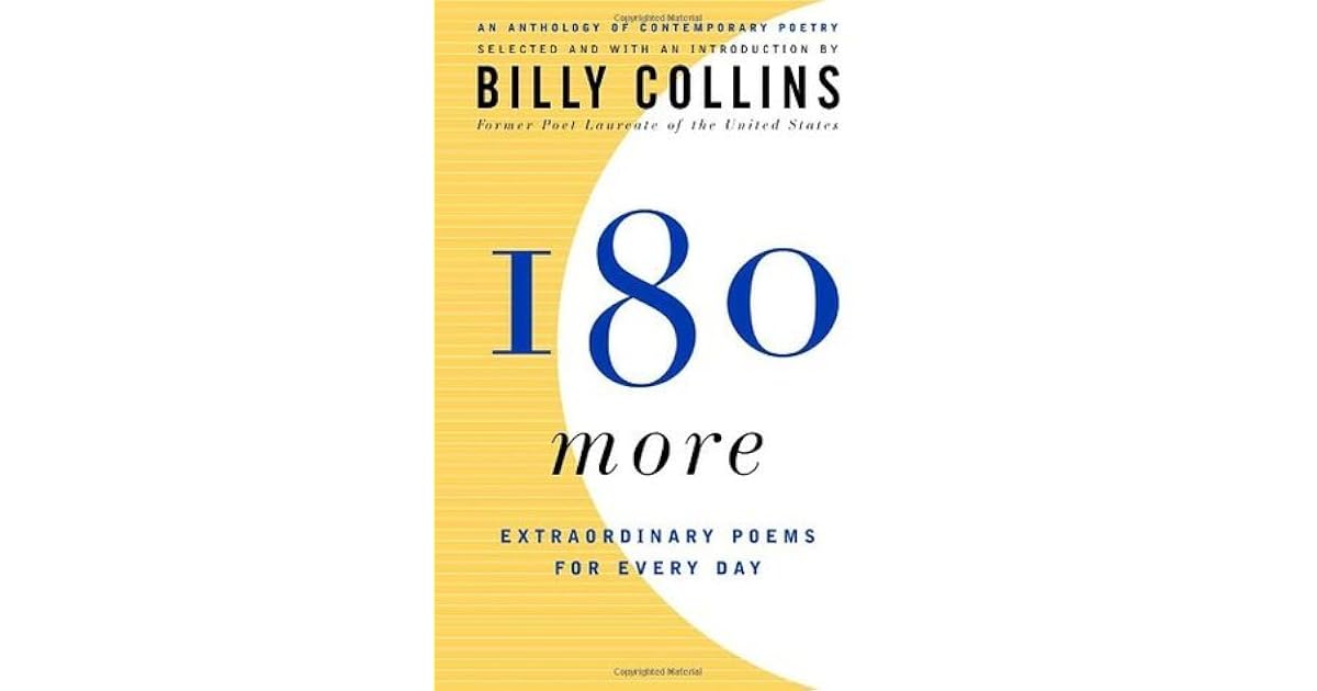 180 More: Extraordinary Poems for Every Day by Billy Collins