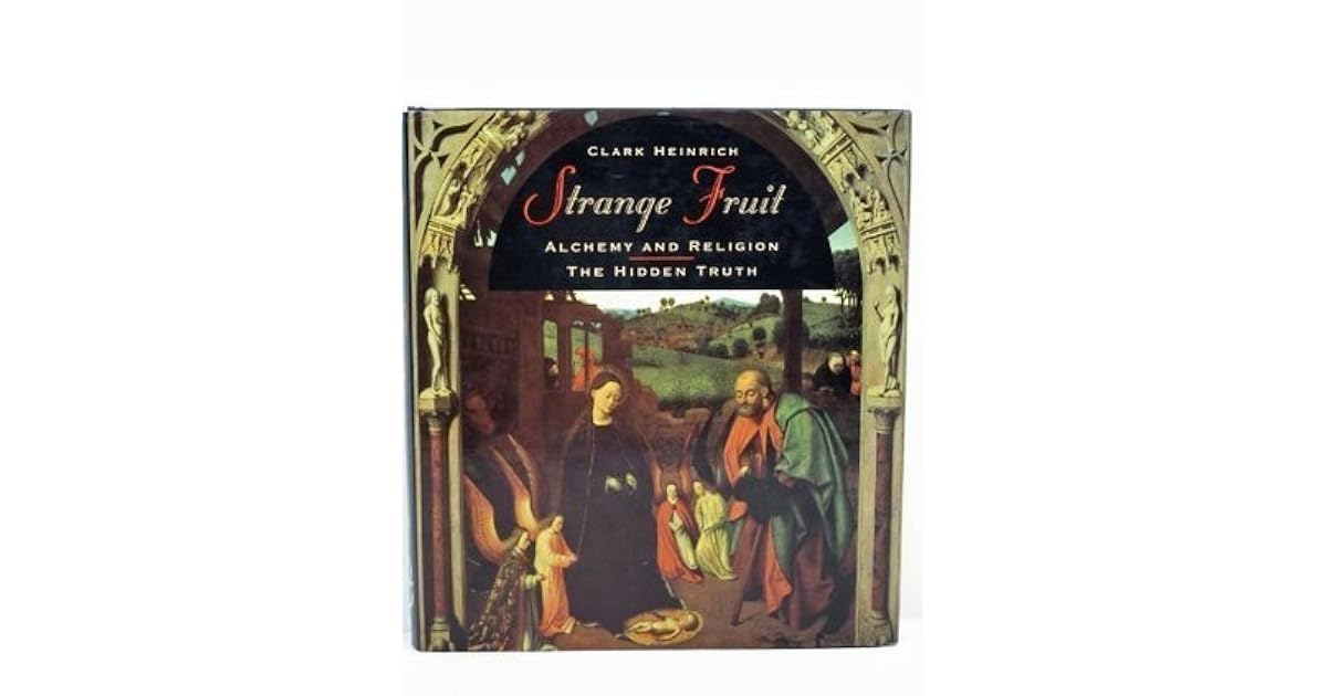 Strange Fruit: Alchemy, Religion and Magical Foods: A Speculative ...