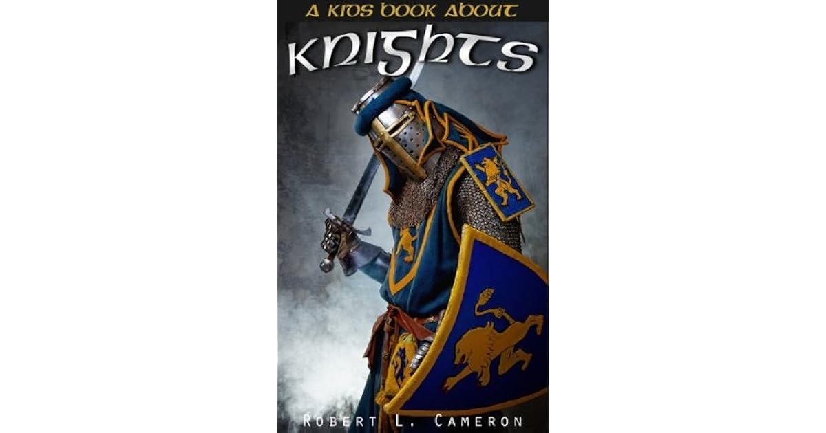 Kids Book About Knights! Discover Fun Facts About Knights, Knighthood ...
