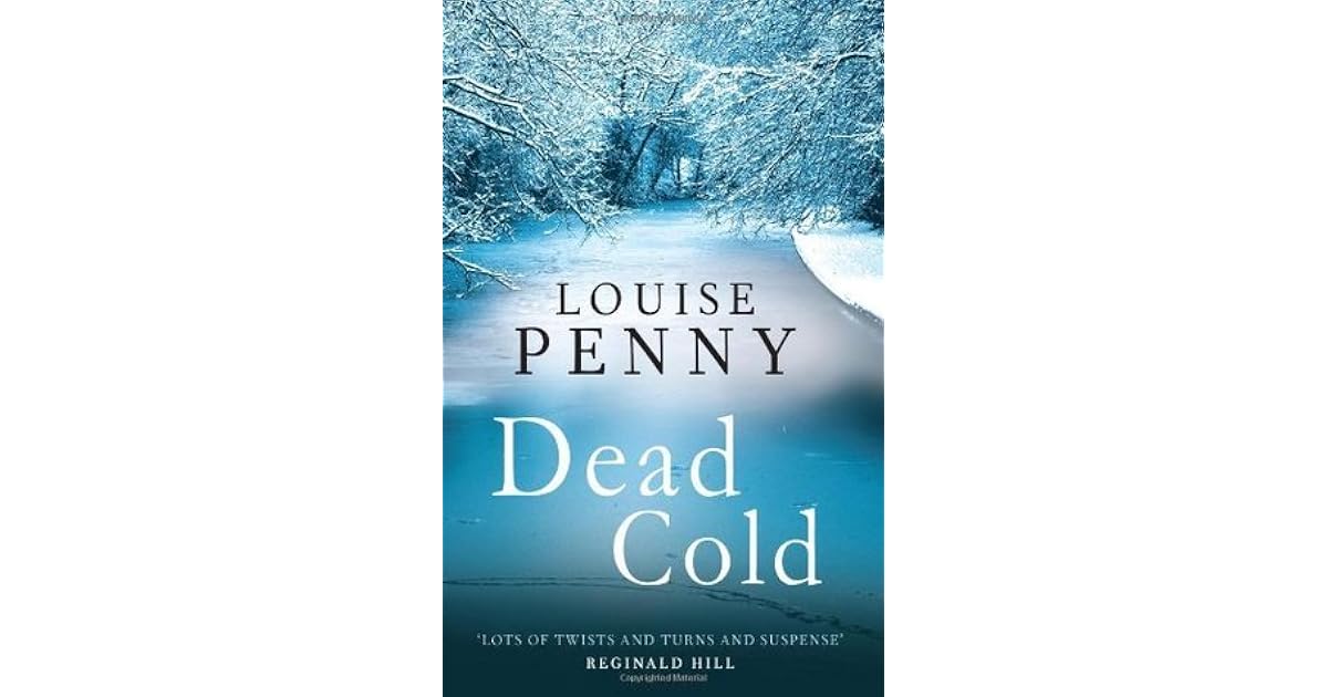 Dead Cold (Chief Inspector Armand Gamache #2) by Louise Penny