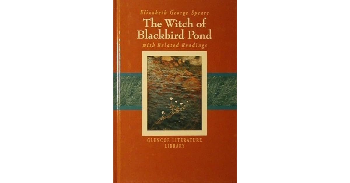 The Witch of Blackbird Pond and Related Readings by Elizabeth George Speare
