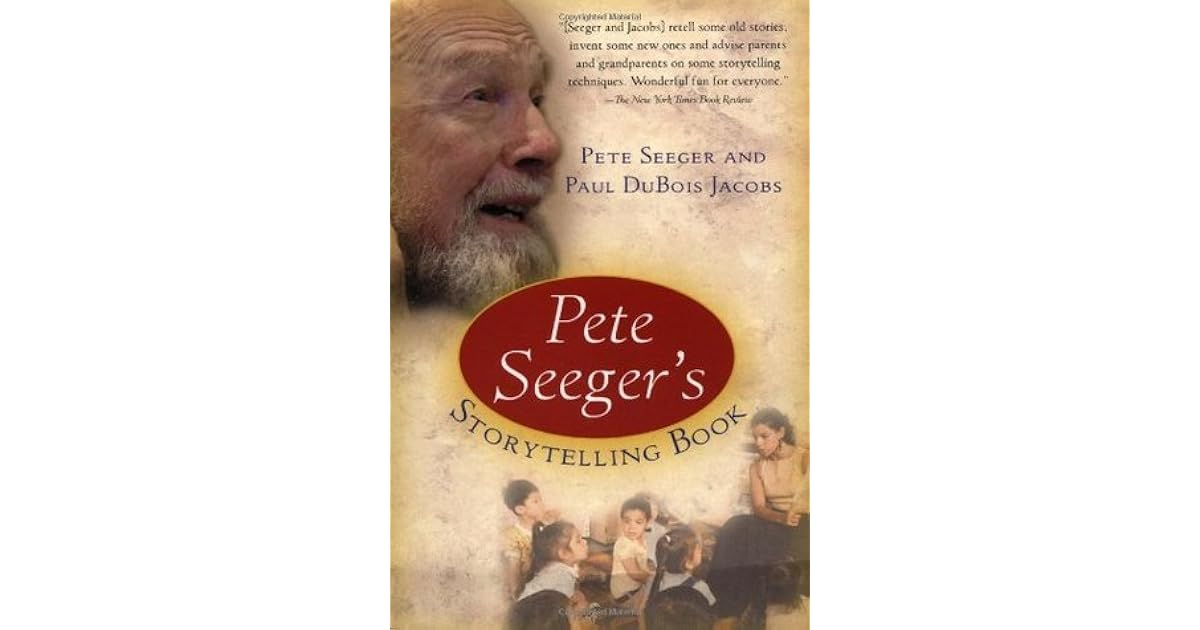 Pete Seeger's Storytelling Book by Pete Seeger