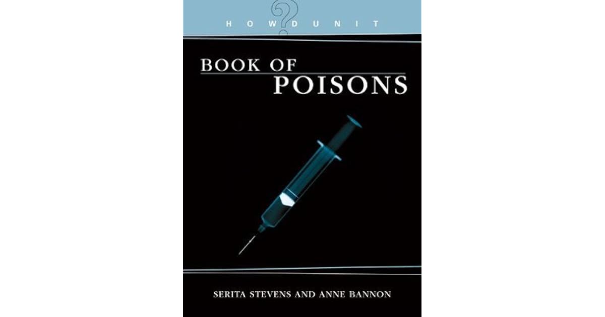 HowDunit - The Book of Poisons by Serita Stevens