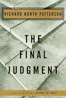 The Final Judgment by Richard North Patterson