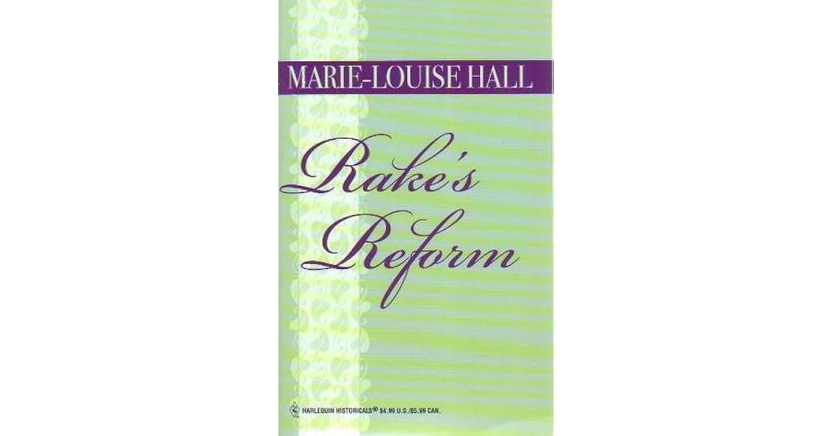 Rake's Reform by Marie-Louise Hall
