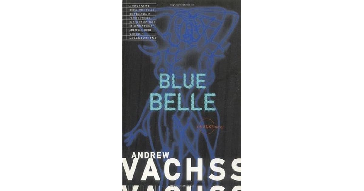 Blue Belle (Burke, #3) by Andrew Vachss