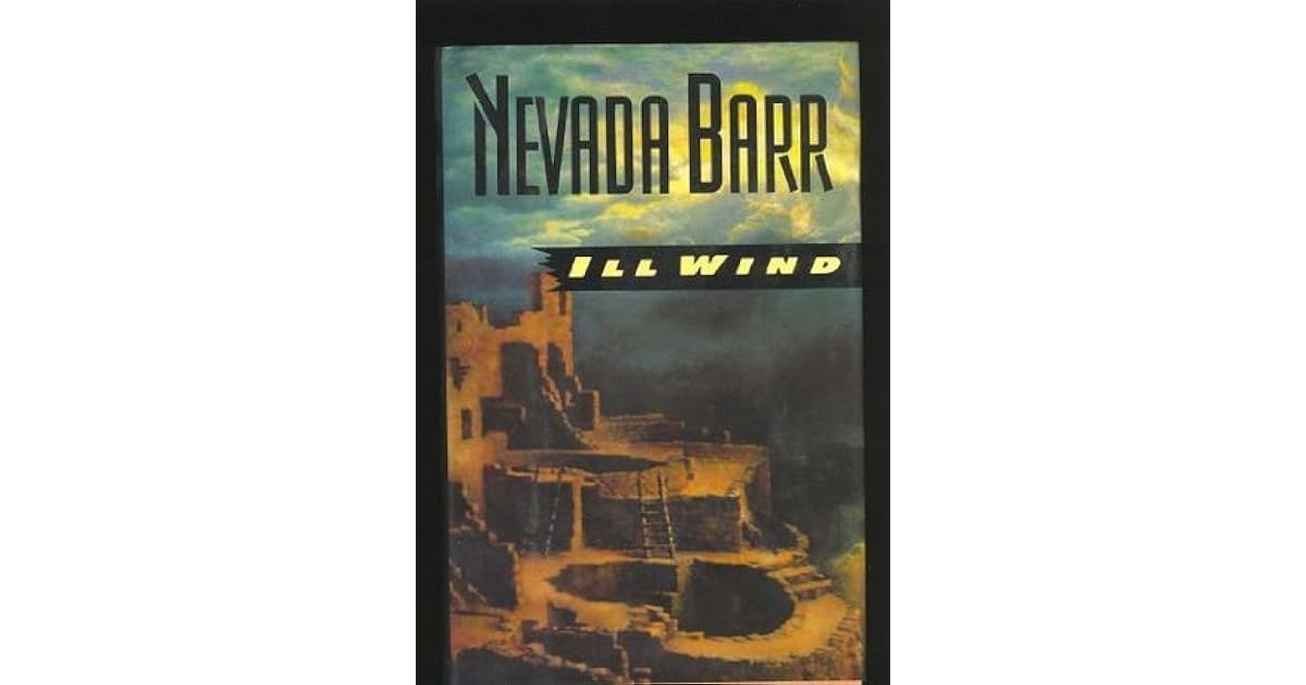 Ill Wind (Anna Pigeon, #3) by Nevada Barr
