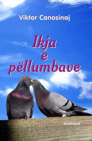 Ikja e pëllumbave by Viktor Canosinaj