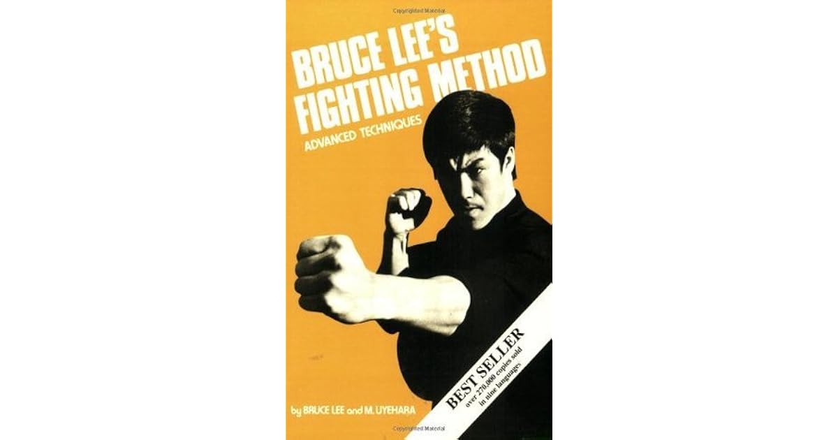 Bruce Lee's Fighting Method: Advanced Techniques, Vol. 4 by Bruce Lee