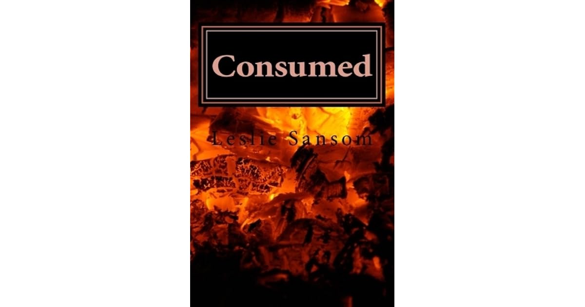 Consumed (Keeping her in the Dark, #2) by Leslie Sansom