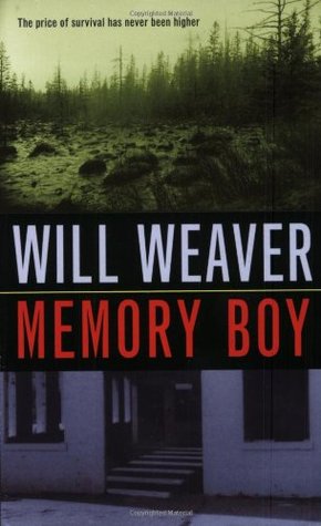 Memory Boy (Memory Boy, #1) by Will Weaver