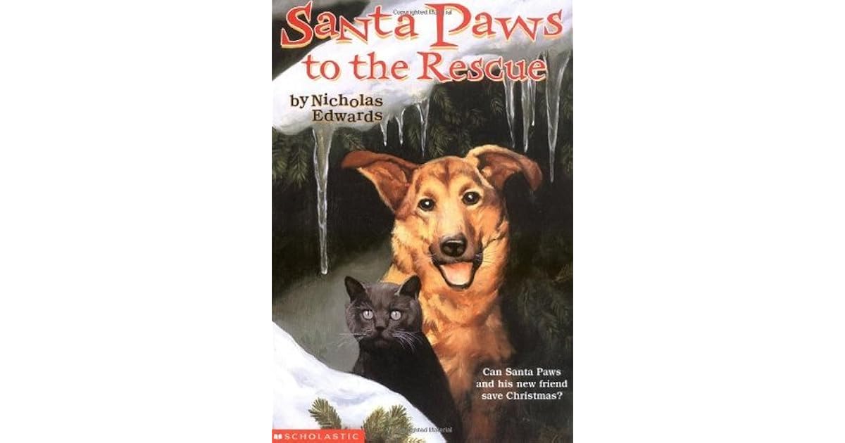 Santa Paws To The Rescue (Santa Paws, #4) by Nicholas Edwards