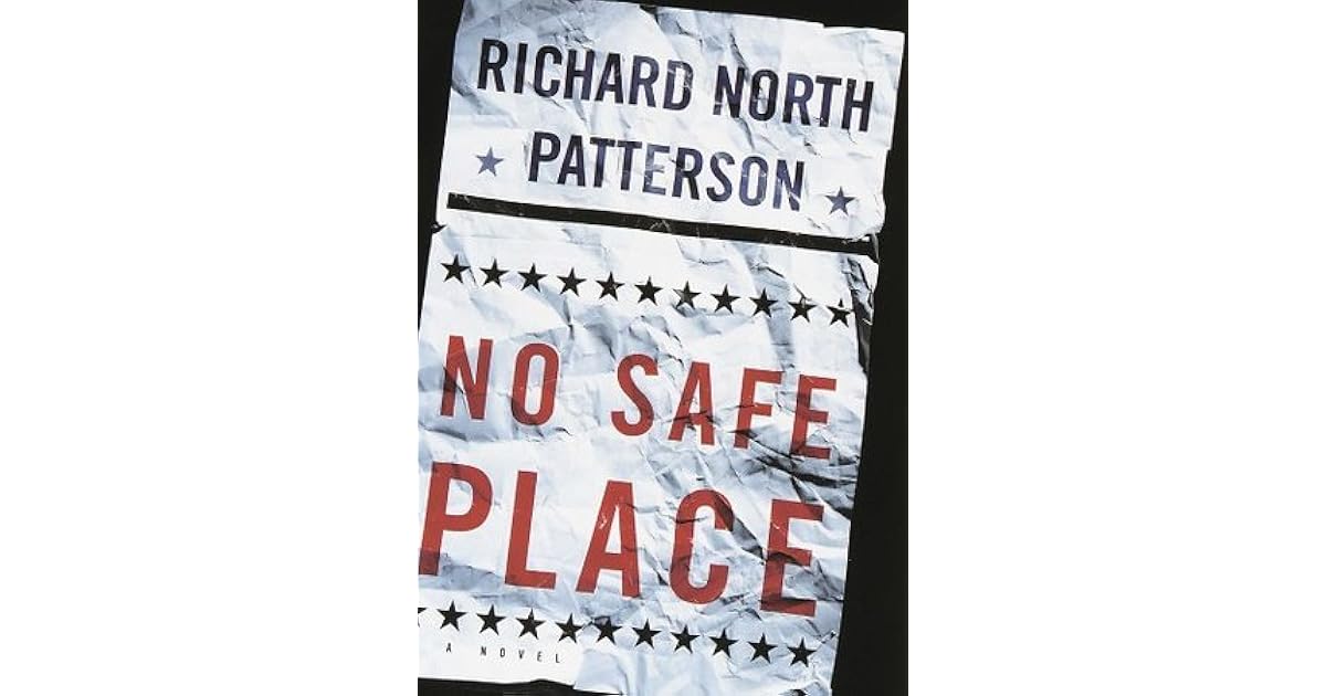 No Safe Place by Richard North Patterson