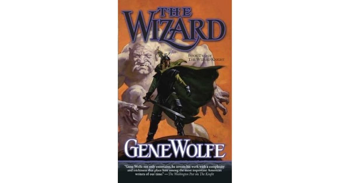 The Wizard (The Wizard Knight #2) by Gene Wolfe