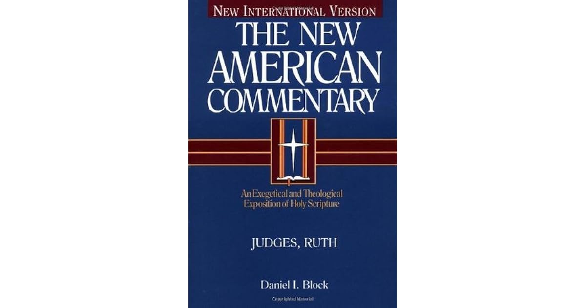 Judges, Ruth by Daniel I. Block