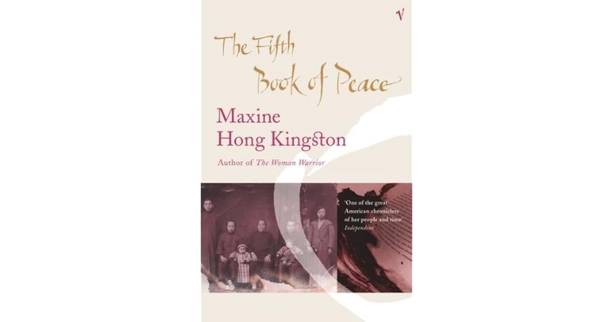 The Fifth Book Of Peace by Maxine Hong Kingston
