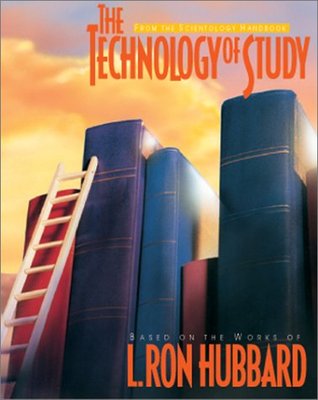 The Technology of Study from the Scientology Handbook by L. Ron Hubbard