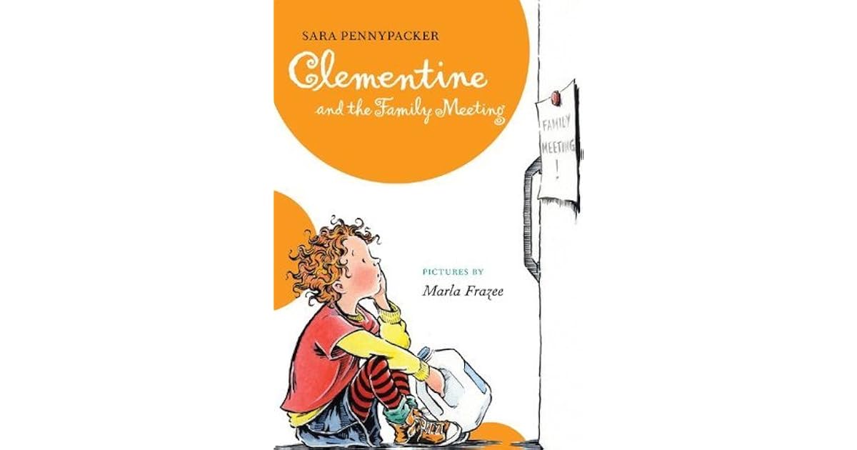 Clementine and the Family Meeting by Sara Pennypacker