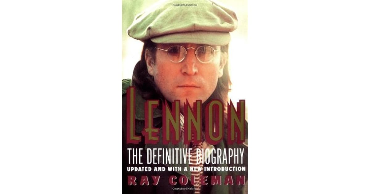 Lennon: The Definitive Biography by Ray Coleman
