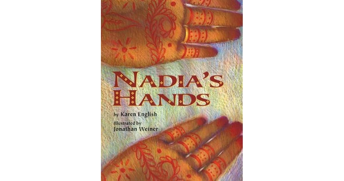 Nadia's Hands by Karen English
